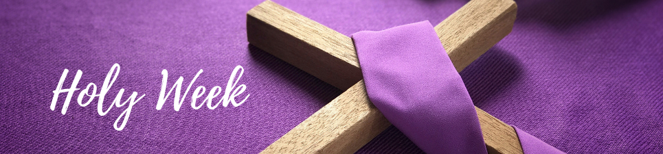 Holy Week - Powell United Methodist Church